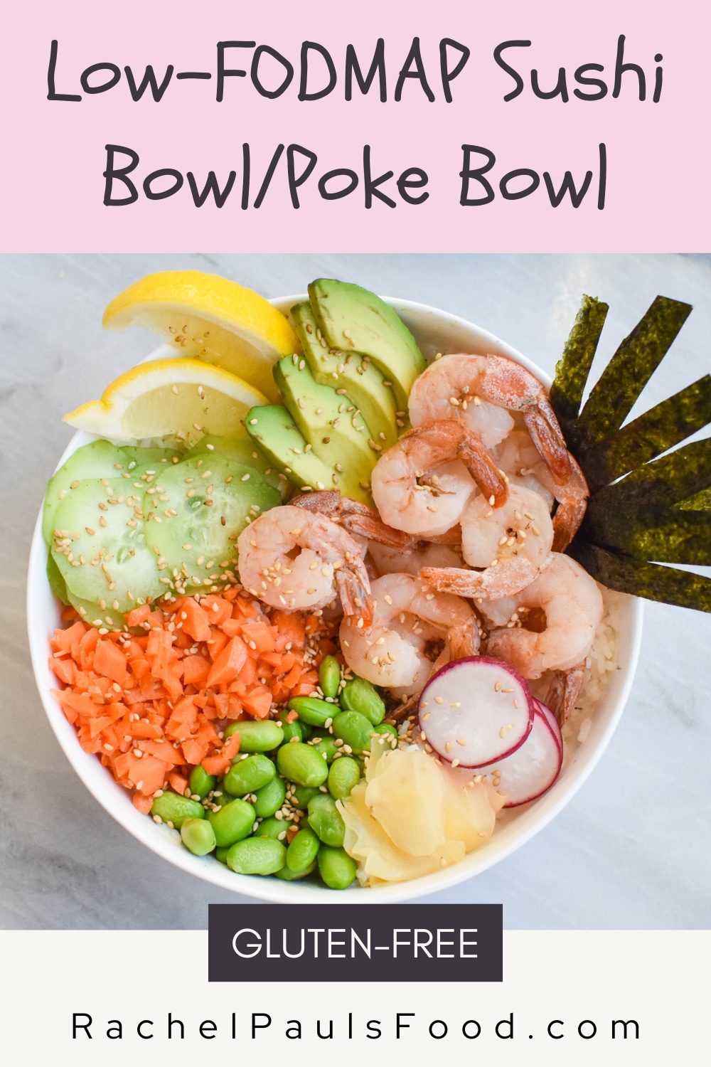 Low-FODMAP Sushi Bowl/Poke Bowl; Gluten-free, Dairy-free | Dr. Rachel Pauls