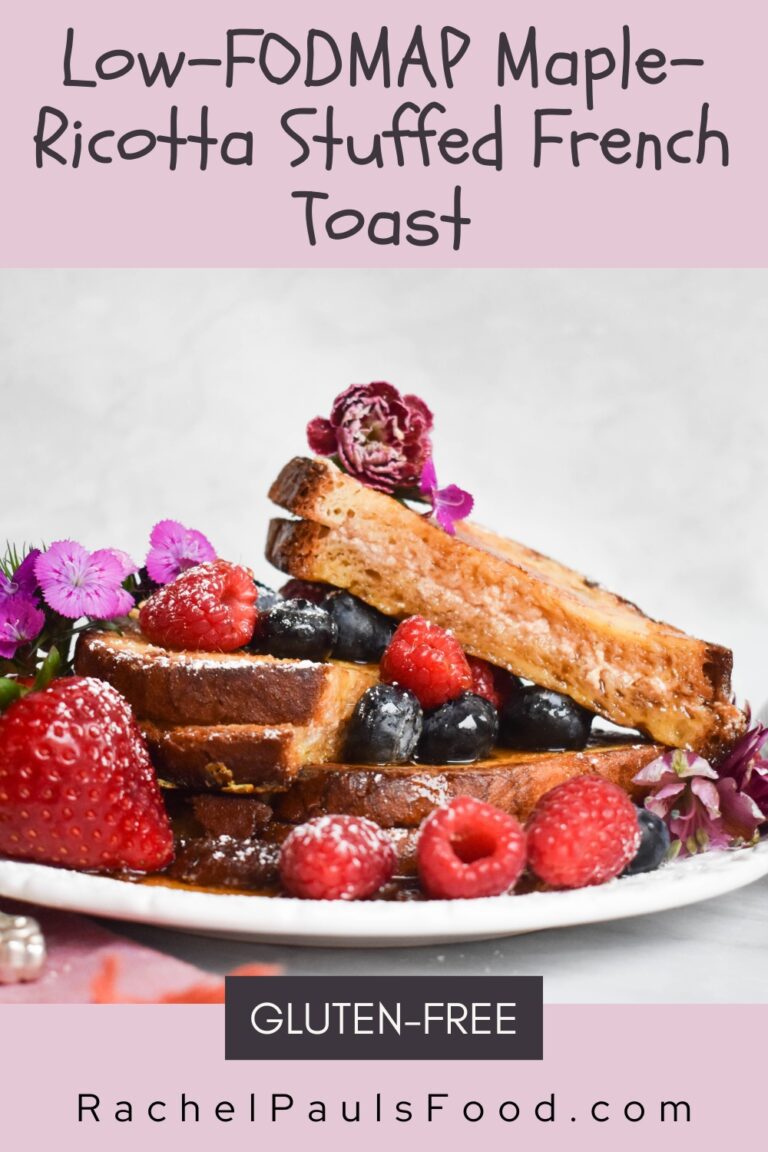 Maple-Ricotta Stuffed French Toast; Low-FODMAP, Gluten-free | Dr ...