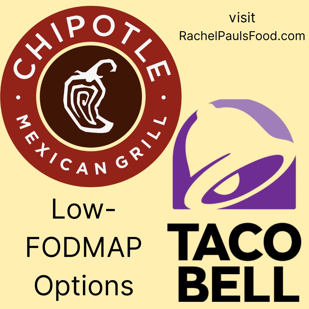 Dr. Rachel's Low-FODMAP Menu Options at Chipotle and Taco Bell; Because ...